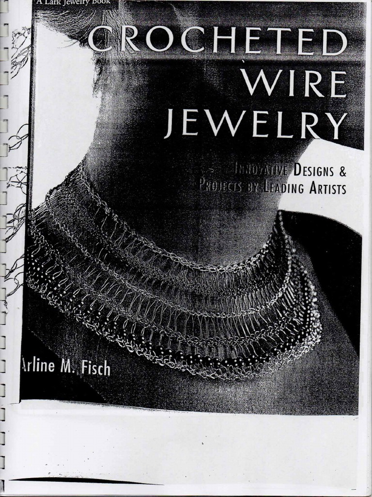 Crocheted Wire Jewelry - Arline M. Fisch | PDF