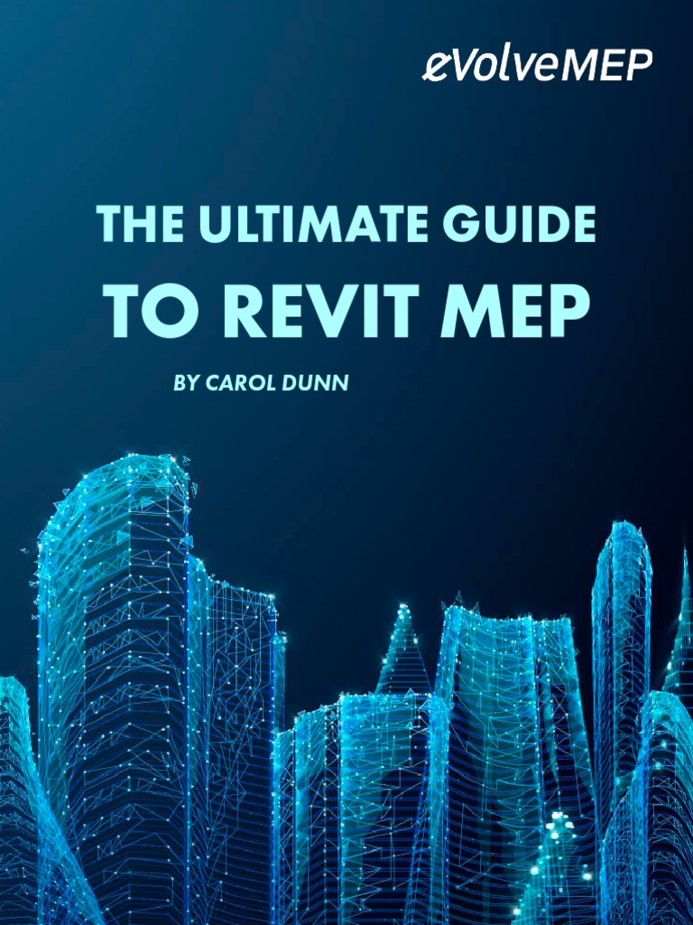 The Ultimate Guide To Revit MEP | PDF | Autodesk Revit | Building ...