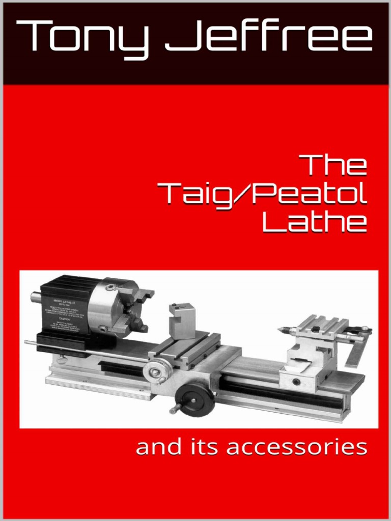 The Taig Peatol Lathe and Its Accessories | PDF | Belt (Mechanical ...