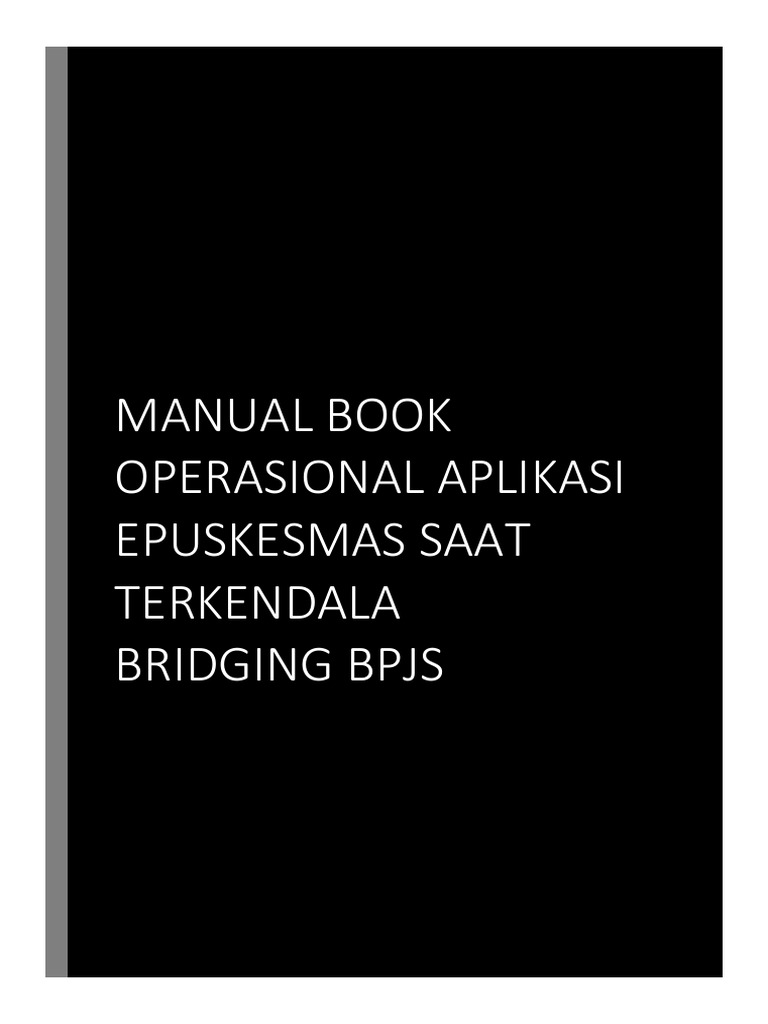 Manual Book Operasional Aplikasi Saat Terkendala Bridging BPJS | PDF
