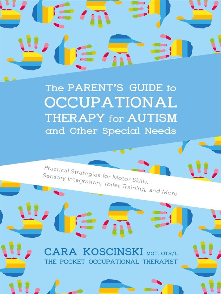 The Parents Guide To Occupational Therapy For Autism and Other Special ...