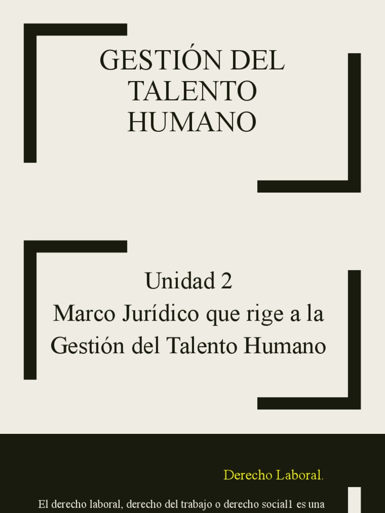 Unidad 2 Marco Jurídico Que Rige La Gestión Del Talento Humano | PDF ...