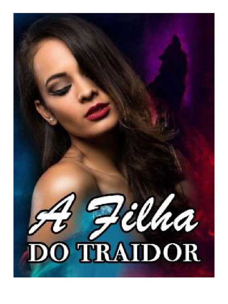 A Filha Do Traidor Completo | PDF | Amor | Dor