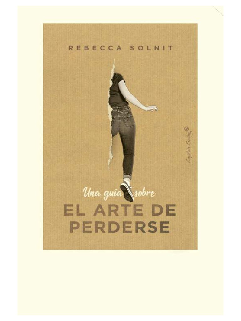 Una Guía Sobre El Arte de Perderse - Rebecca Solnit | PDF