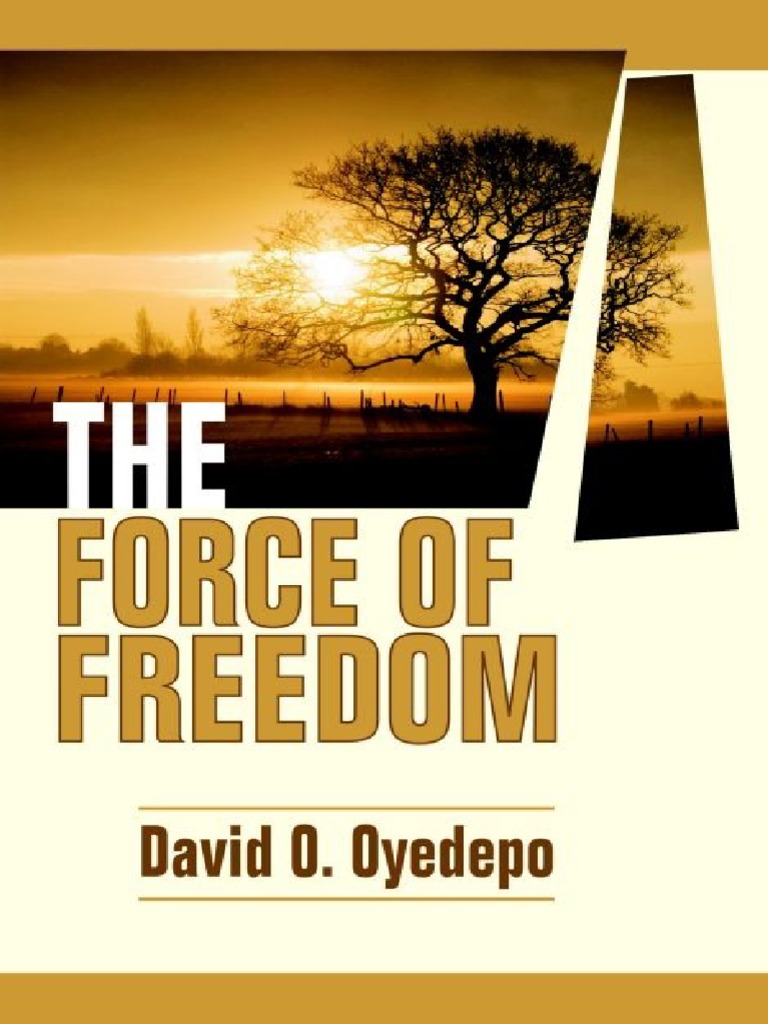 Force of Freedom-Oyedepo | PDF