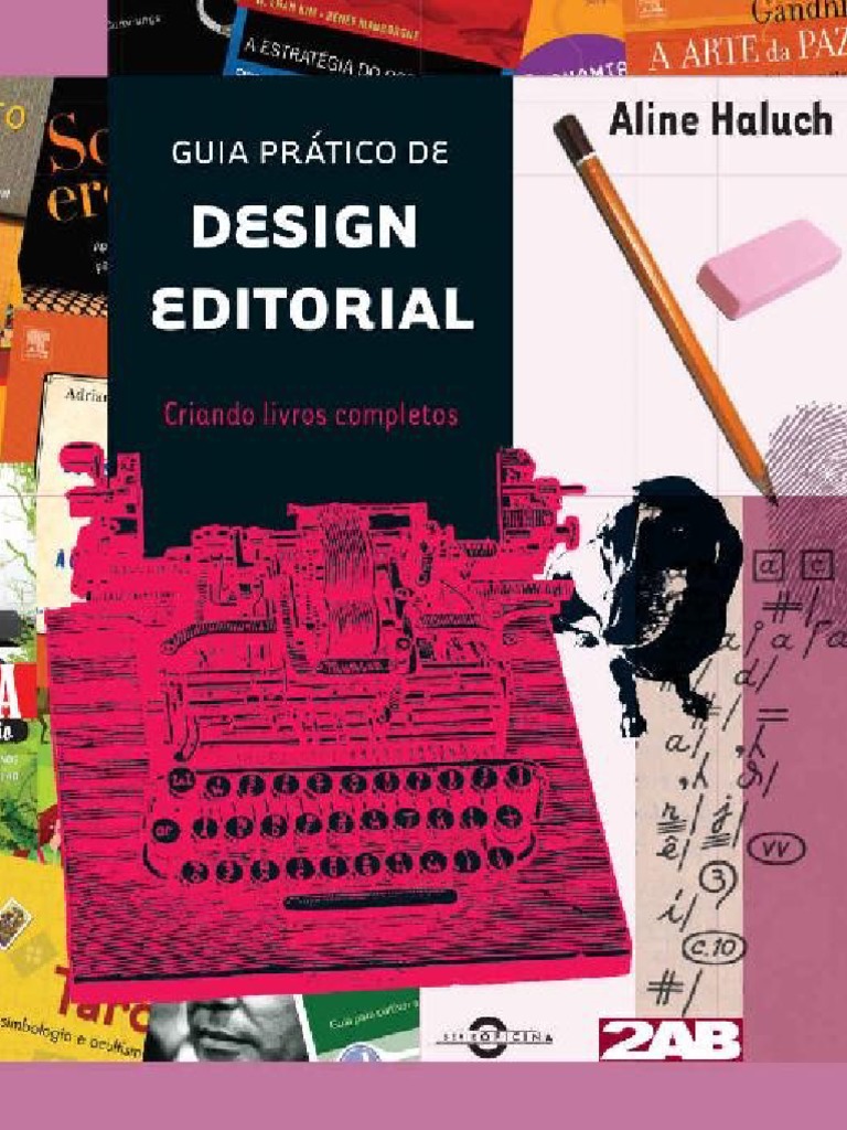Guia Pratico de Design Editorial - Criando Livros Completos - Aline ...