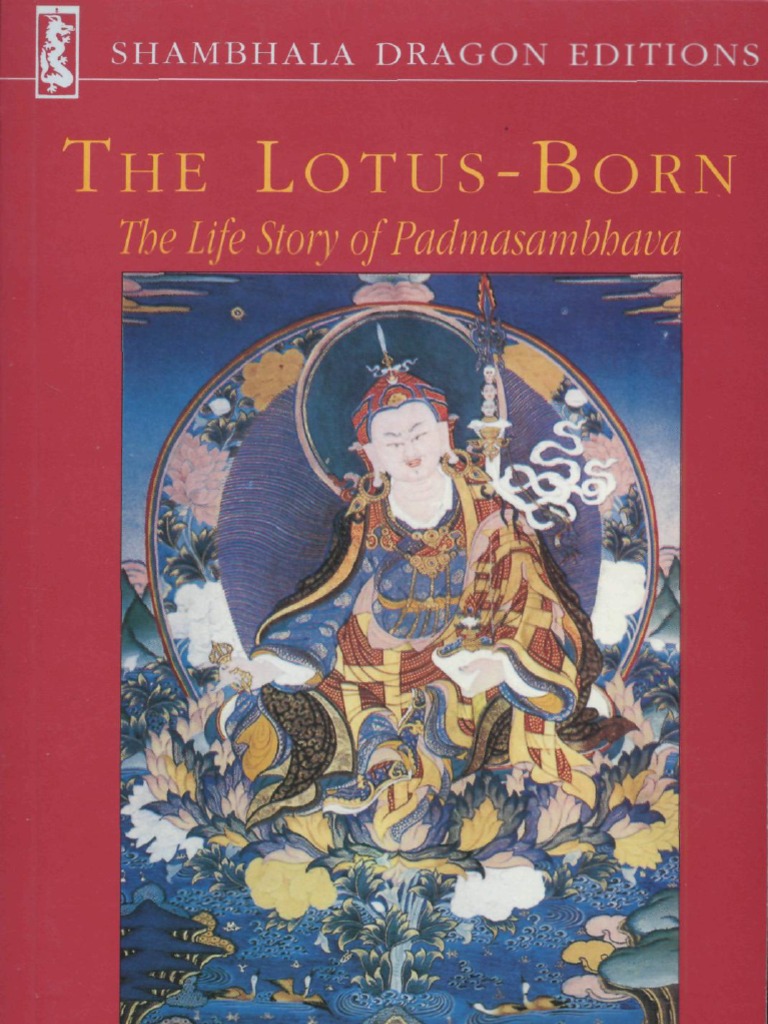 The Lotus Born The Life Story of Padmasambhava Buddhism Tantra | PDF ...