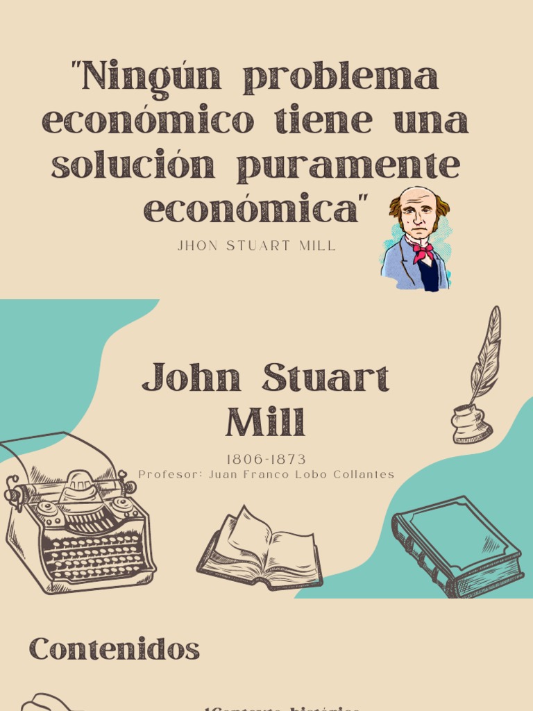 Exposición-Jhon Stuart Mill | PDF | John Stuart Mill | Historia del ...