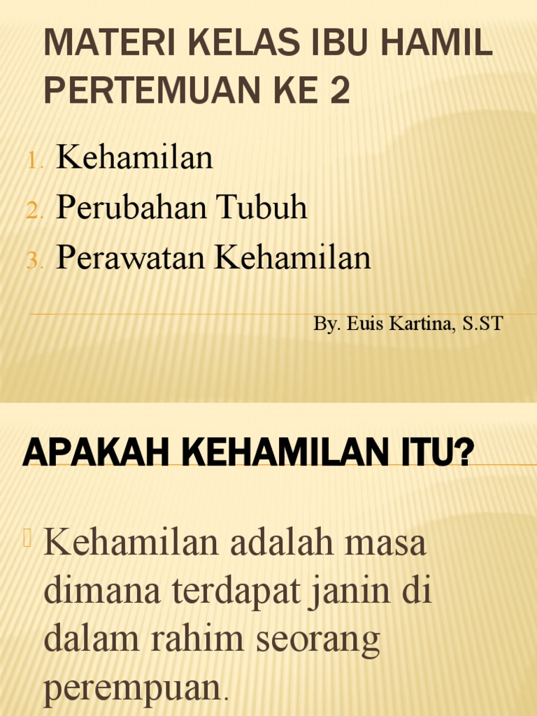 Materi Kelas Ibu Hamil Pertemuan Ke 2 | PDF Materi Kelas Ibu Hamil Pertemuan Ke 2 | PDF