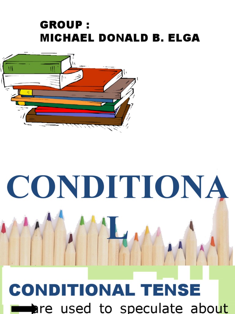 CONDITIONAL | PDF | Linguistics | Grammar