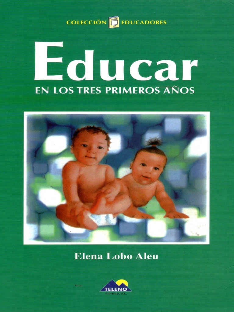 Un Recorrido Evolutivo Desde El Nacimiento A Los Tres Años. Cómo Son Los Niños y Las Niñas ...