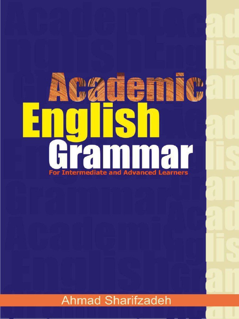 Academic English Grammar by Ahmad Sharifzadeh | PDF | Adverb | Verb