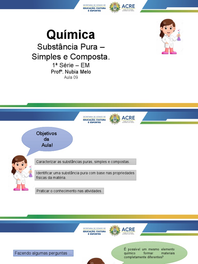 Aula 0889 - 1 Série EM - Química - Substância Pura Simples e Composta ...