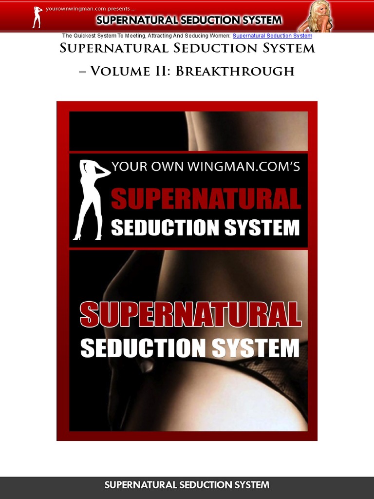 Supernatural Seduction System - Volume II | PDF | Seduction | Flirting