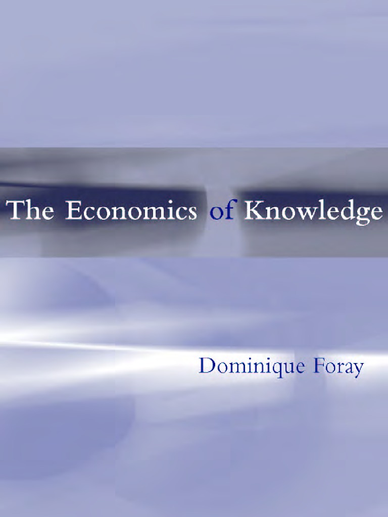 Economics of Knowledge | PDF | Knowledge Economy | Economics