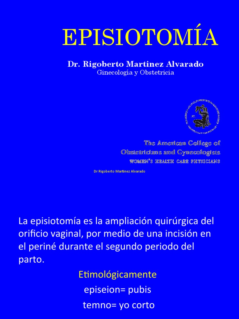 Episiotomia y Episiorrafia. DR Rima | PDF | Parto | Salud pública