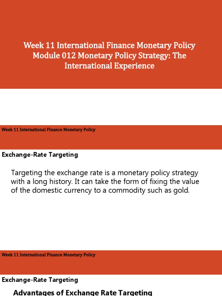 Week 11 International Finance Monetary Policy Module 012 Monetary Policy Strategy: The ...