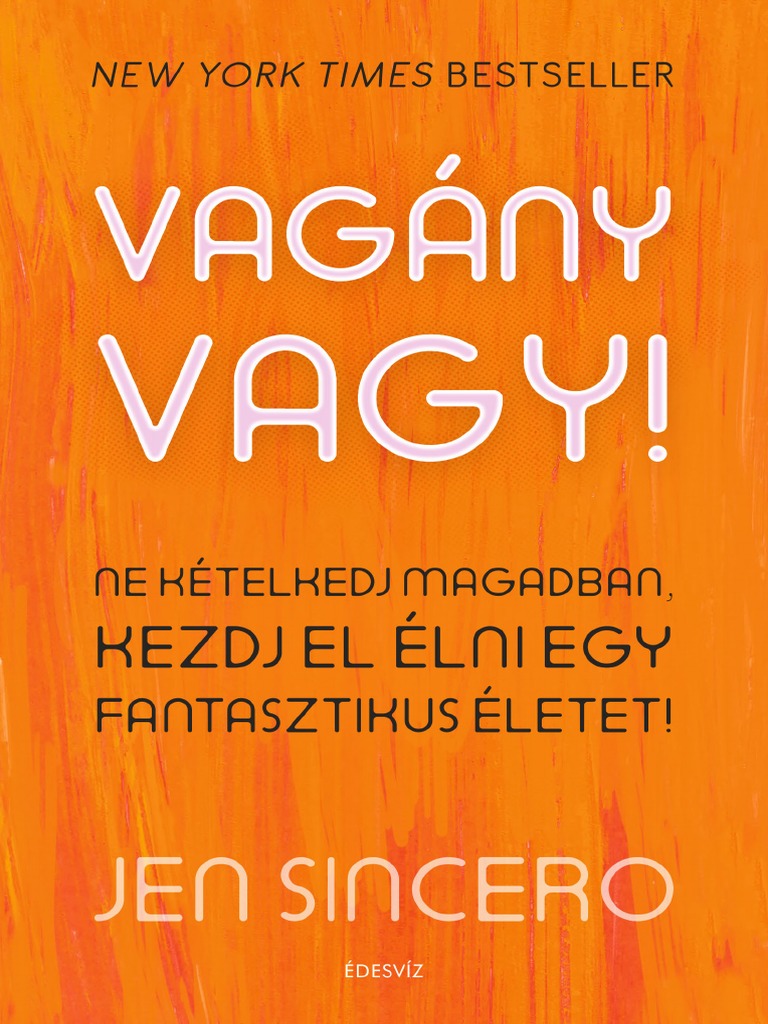 Jen Sincero - VAGÁNY VAGY! | PDF