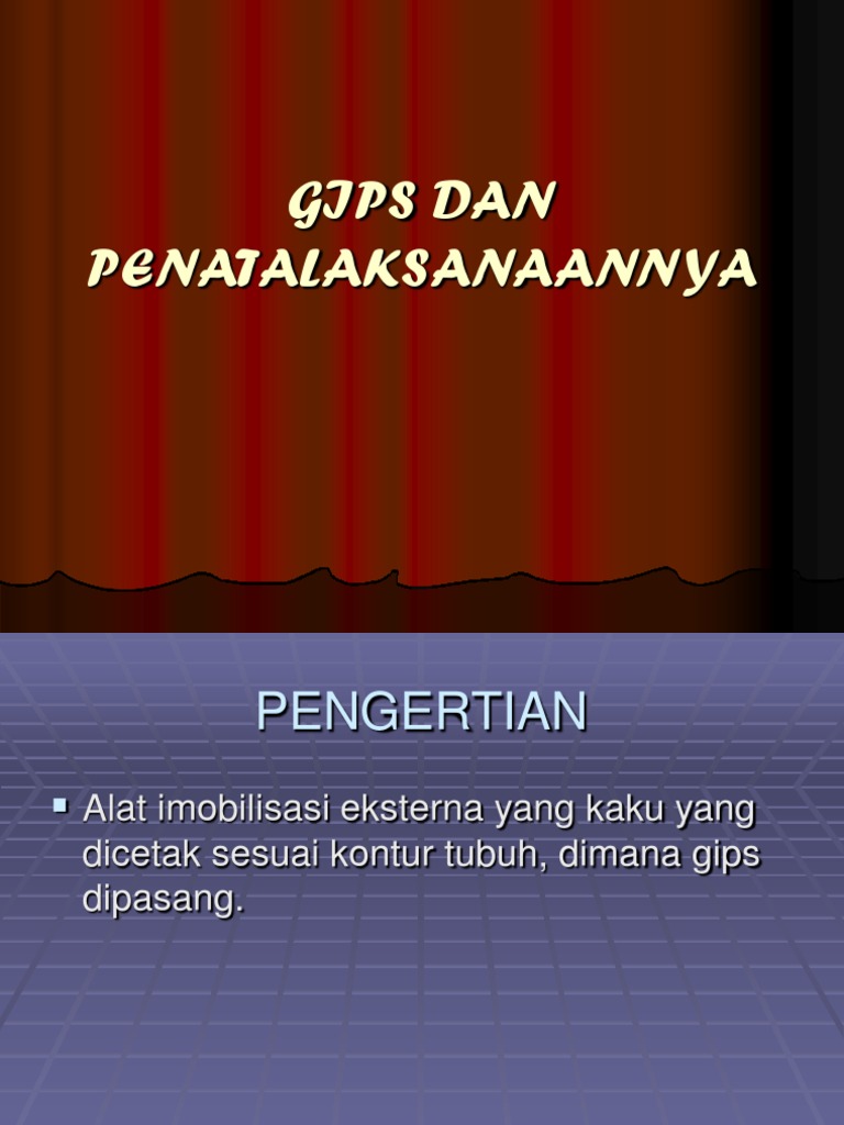 Gips Dan Penatalaksanaannya | PDF