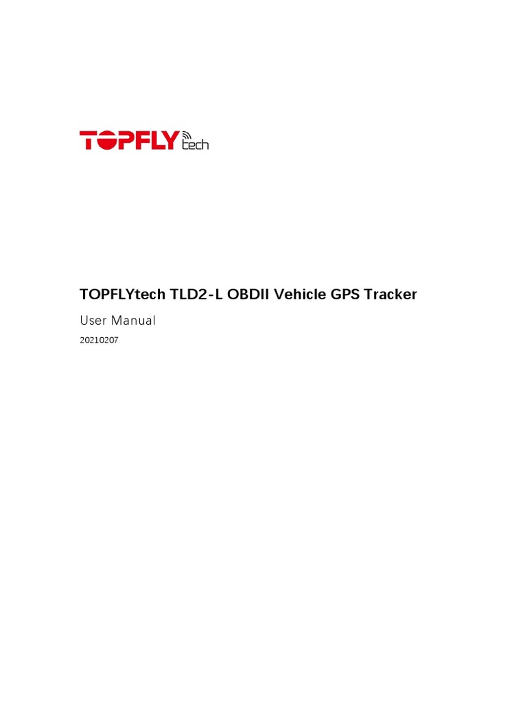 TOPFLYtech TLD2-L OBDII Vehicle GPS Tracker User Manual 20210207 | PDF | Radio | Electromagnetic ...