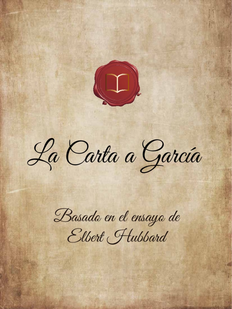 La Carta A García: Basado en El Ensayo de Elbert Hubbard | PDF | Cuba