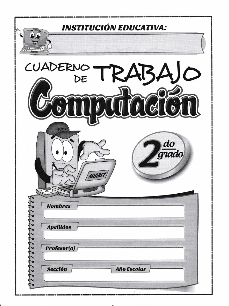 Cuaderno - Trabajo - COMPUTACIÓN - 2º Primaria - (I Tomo) | PDF | Diseño | Edad de información