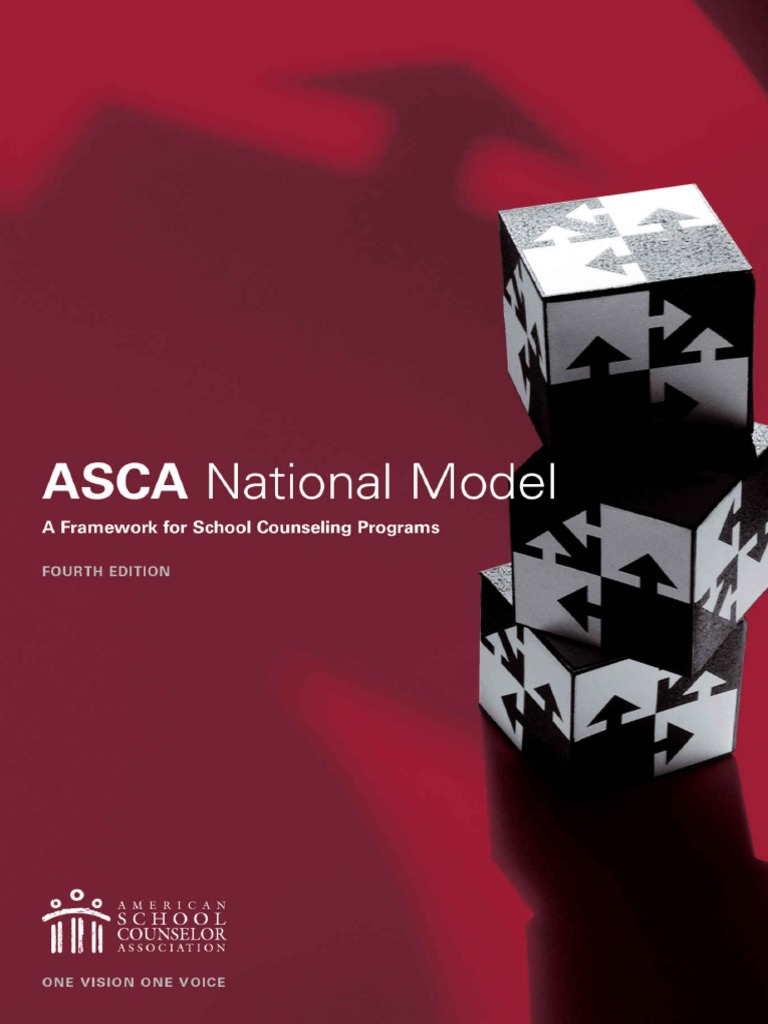 The ASCA National Model A Framework For School Counseling Programs, 4th ...