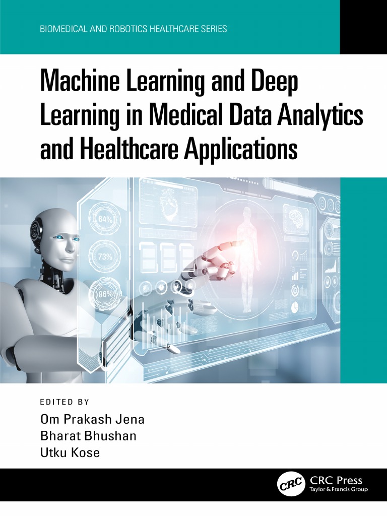 Om Prakash Jena, Bharat Bhushan, Utku Kose - Machine Learning and Deep ... Om Prakash Jena, Bharat Bhushan, Utku Kose - Machine Learning and Deep ...