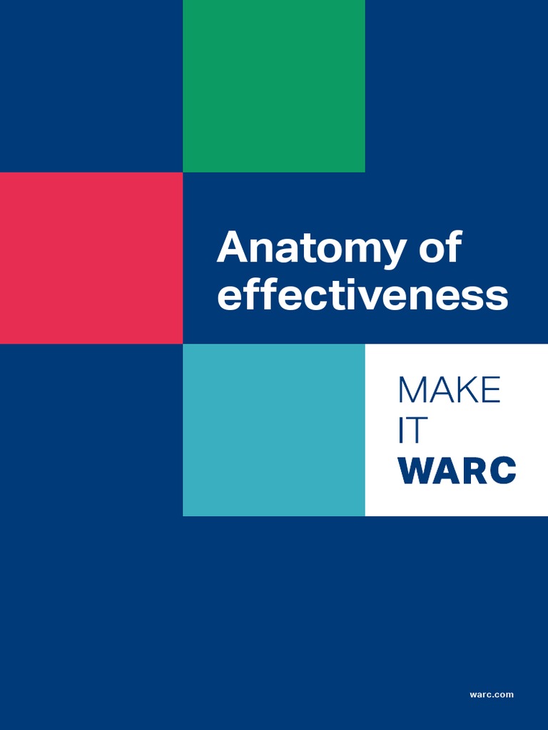 WARC - Anatomy of Effectivness Whitepaper | PDF