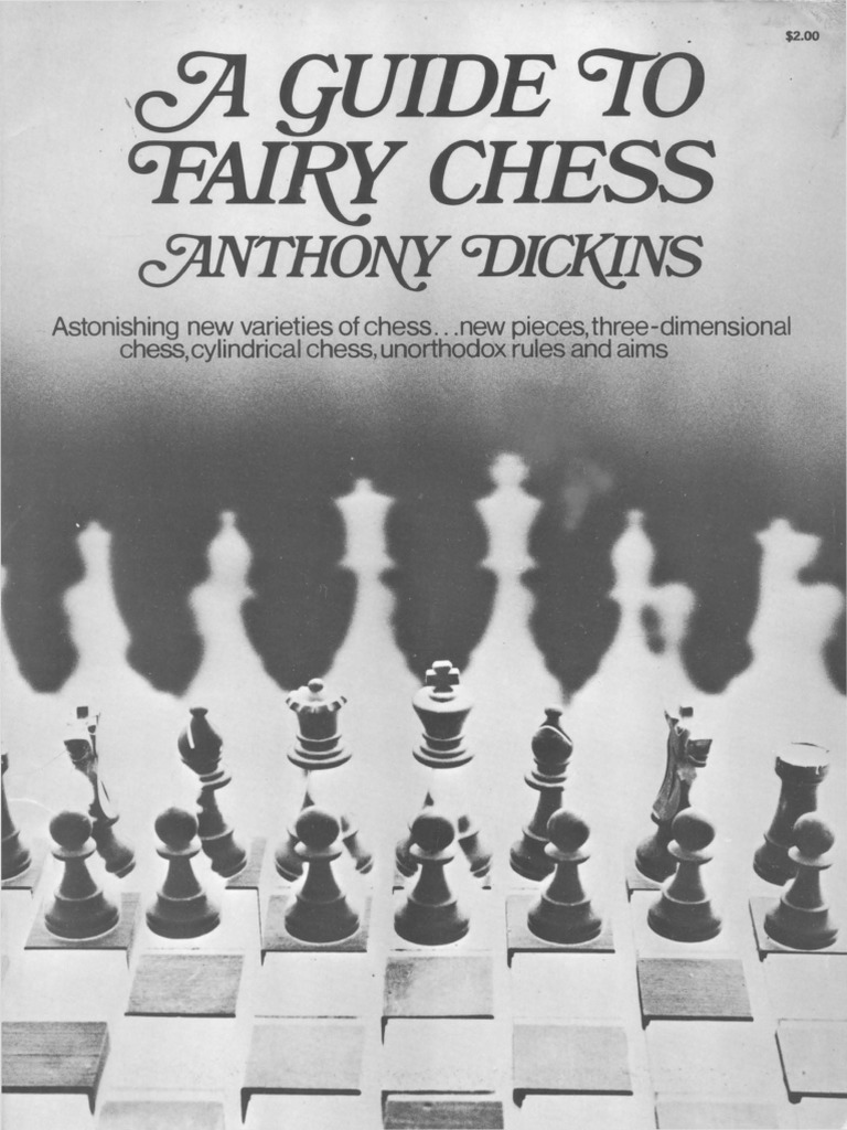 A Guide To Fairy Chess (1971) Anthony Dickins | PDF