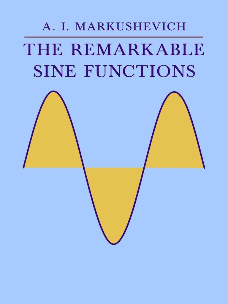 Markushevich - The Remarkable Sine Functions | PDF | Elementary ...