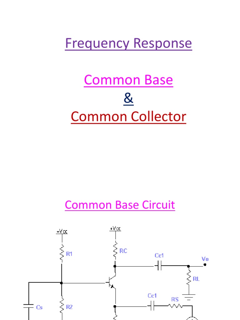 Common Base - Collector - Frequency Response | PDF | Capacitor | Electrical Engineering