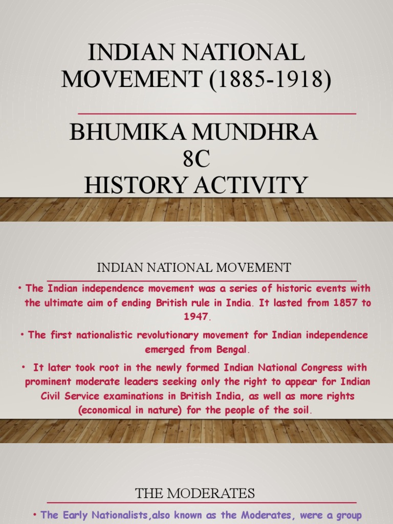 Indian National MOVEMENT (1885-1918) Bhumika Mundhra 8C History ...