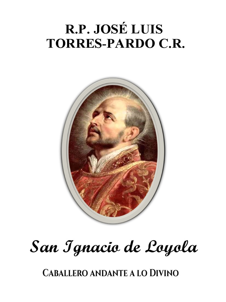 Ignacio de Loyola Caballero Andante A Lo Divino | PDF | Iglesia ...