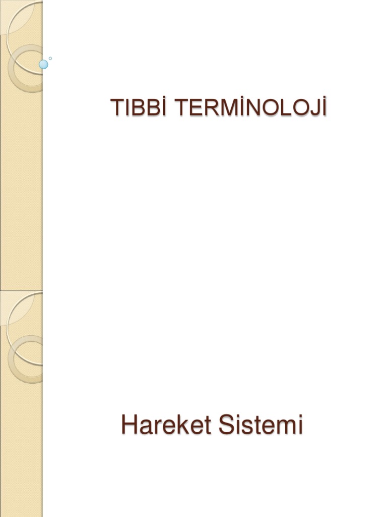 Tibbi̇ Termi̇noloji̇ Hareket Si̇stemi̇ Ve Anatomi̇k Düzlemler Devam | PDF