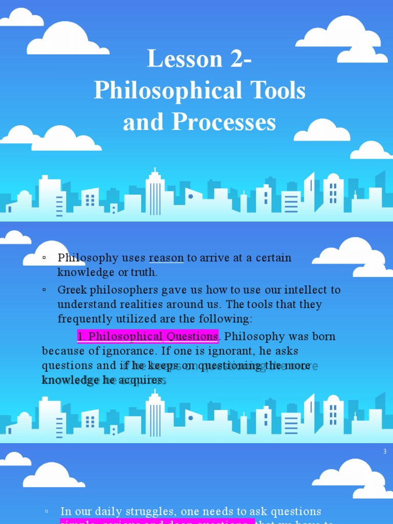 Lesson 2- Philosophical Tools and Processes | PDF | Reason | Argument