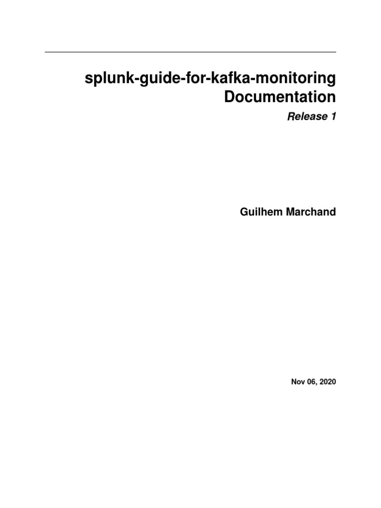 Splunk Guide For Kafka Monitoring Readthedocs Io en Latest | PDF ...