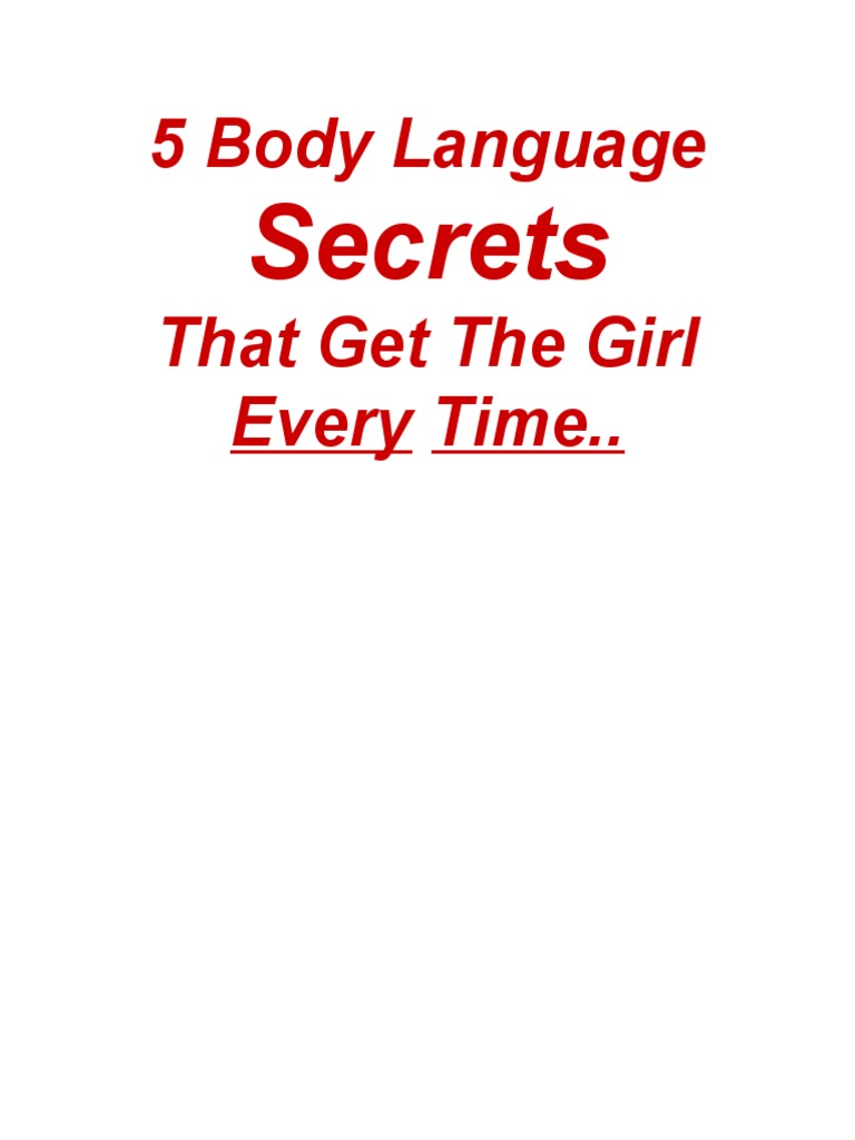 Body Language Secrets That Get The Girl Every Time | PDF | Body ...
