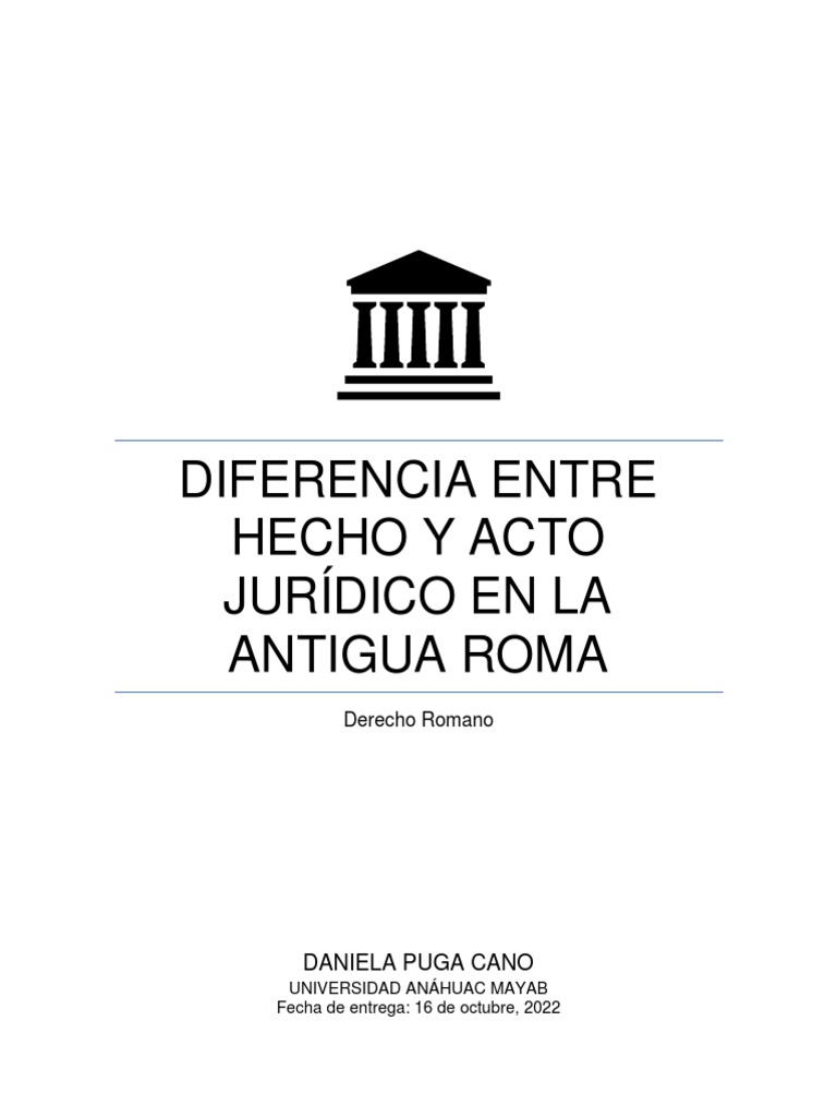 Diferencia entre hecho y acto jurídico en la antigua roma | PDF | Pagos ... Diferencia entre hecho y acto jurídico en la antigua roma | PDF | Pagos ...