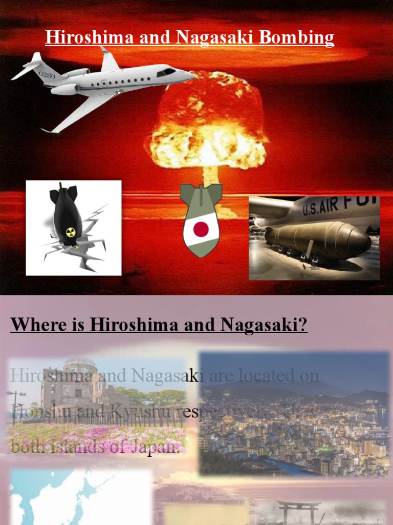 Hiroshima Nagasaki Presentation | PDF | Atomic Bombings Of Hiroshima ...