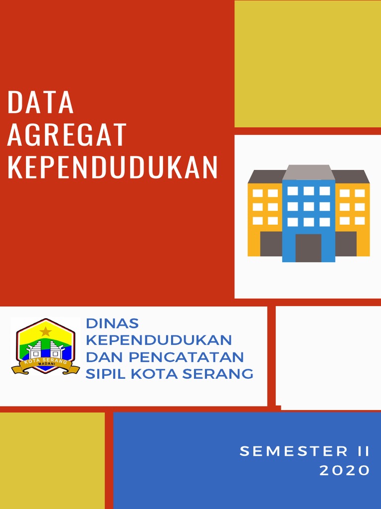 Data Agregat Kependudukan Kota Serang Semester II 2020 Compressed | PDF