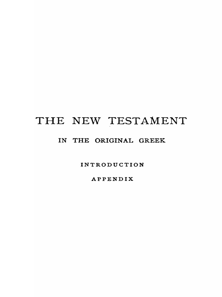 Brooke Foss Westcott, Fenton John Anthony Hort - The New Testament in ...