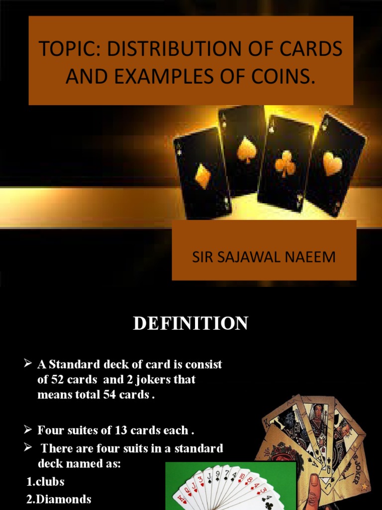 Topic: Distribution of Cards and Examples of Coins.: Sir Sajawal Naeem ...