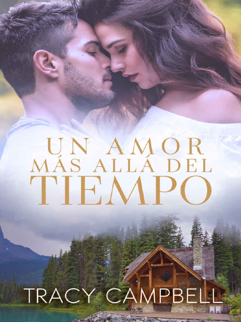Un amor más allá del tiempo (Tracy Campbell) | PDF | Amor | Vida
