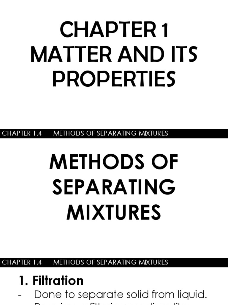 1.4 Methods of Separating Mixture | PDF | Mixture | Filtration