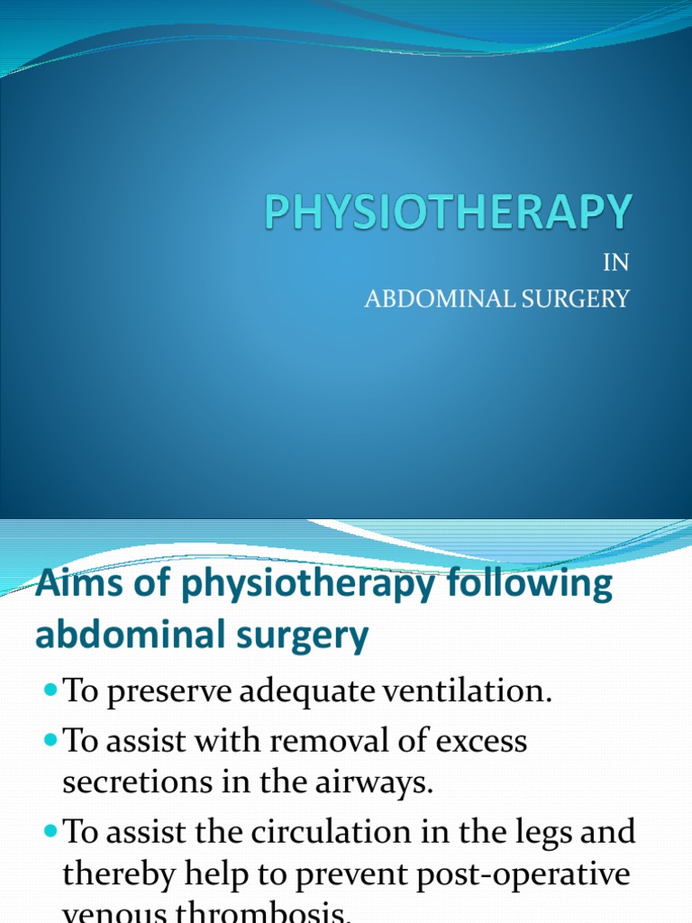 Physiotherapy Protocols and Exercises for Post-Operative Recovery Following Abdominal Surgery ...