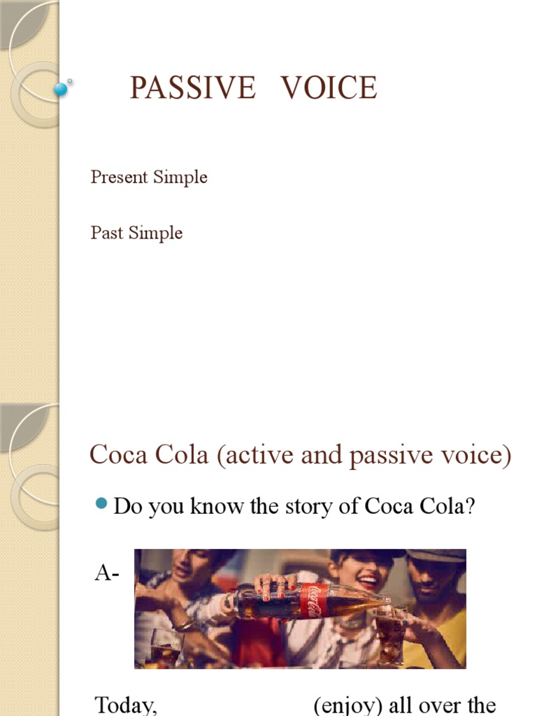 PASSIVE VOICE - Present Simple and Past Simple | PDF