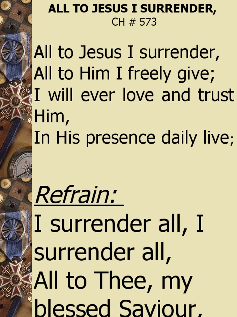 All To Jesus I Surrender All | PDF