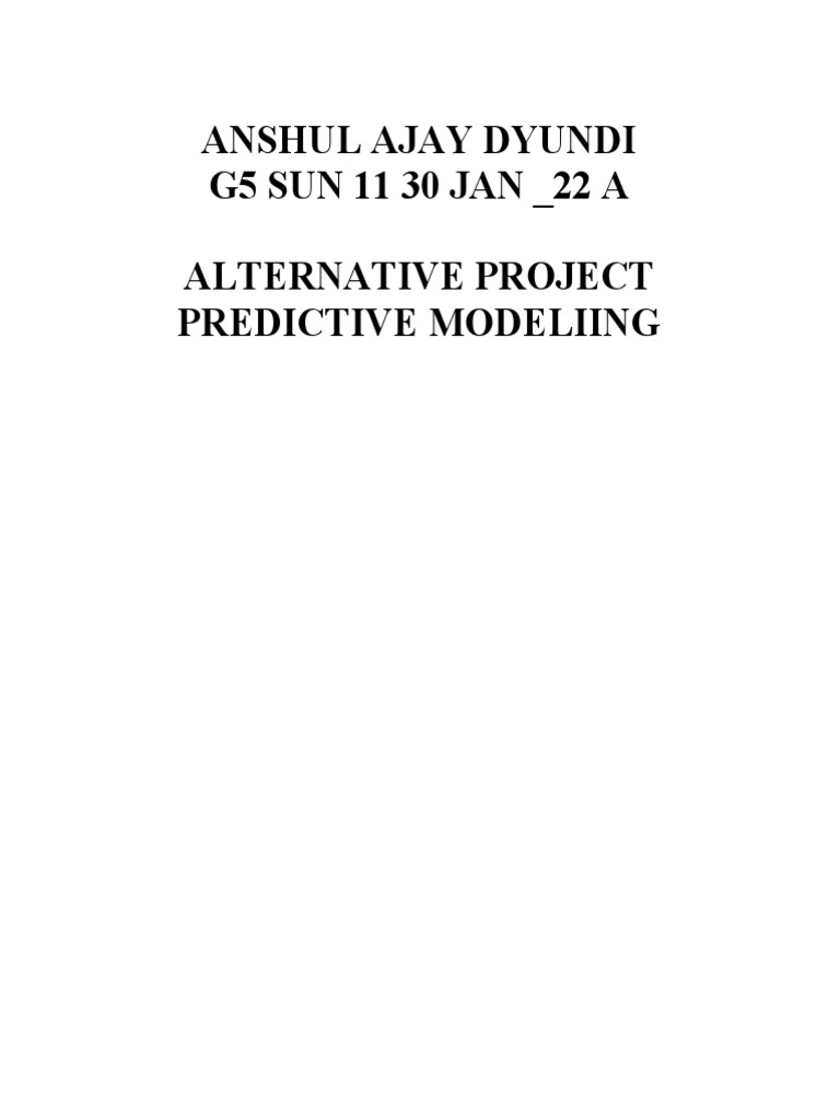 Anshul Dyundi Predictive Modelling Alternate Project July 2022 | PDF | Statistics | Regression ...