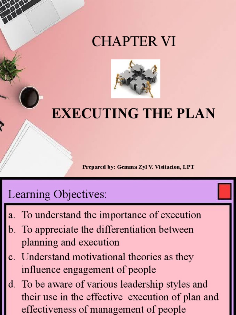 Chapter VI Executing The Plan | PDF | Motivational | Motivation